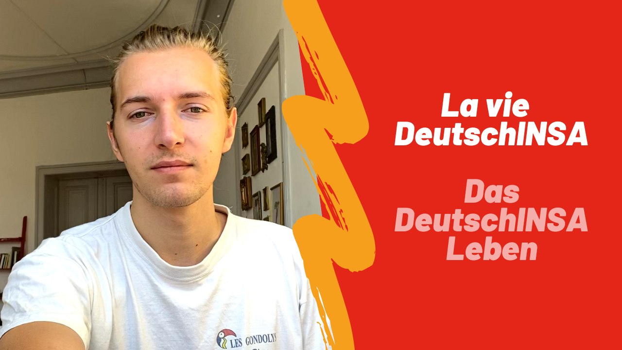 Vidéos Pod - DeutschINSA - La Vie Deutschinsa - Simon Kohl